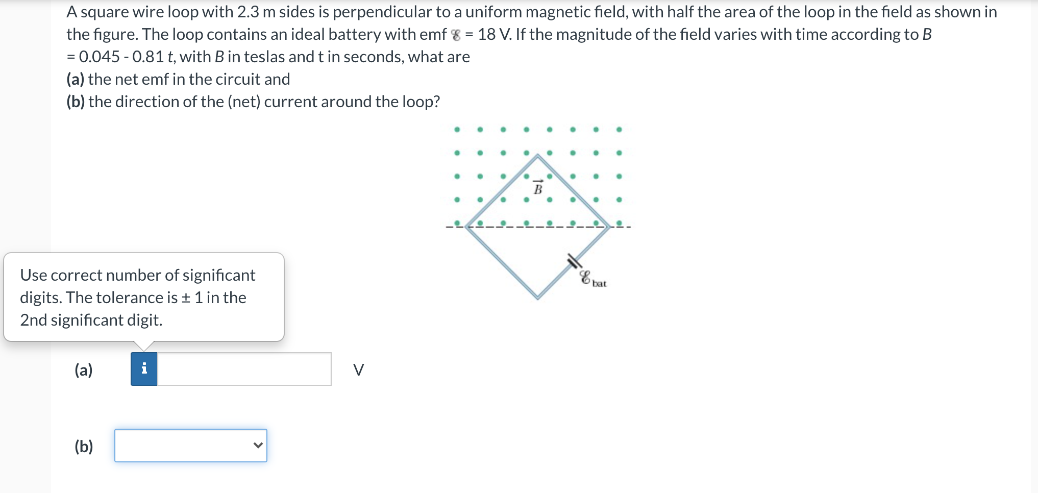 Solved = A square wire loop with 2.3 m sides is | Chegg.com