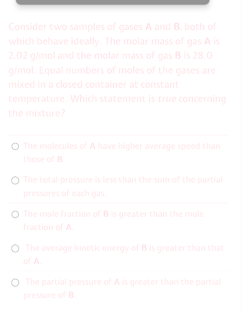 Solved Consider two samples of gases A and B, ﻿both of which | Chegg.com