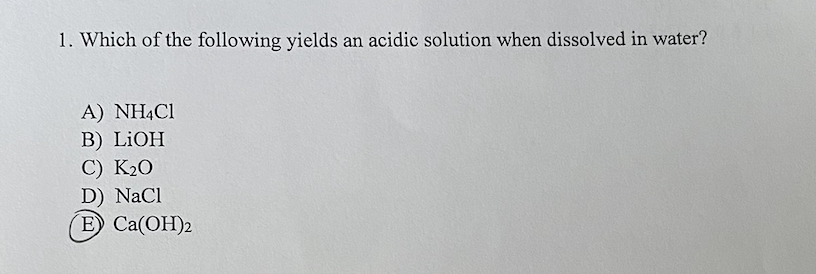 Solved Which of the following yields an acidic solution when | Chegg.com