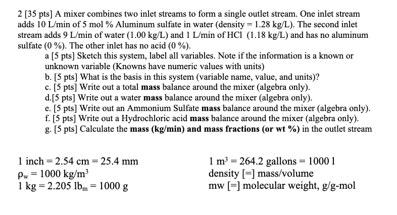 Solved 2 [35 pts] A mixer combines two inlet streams to form | Chegg.com