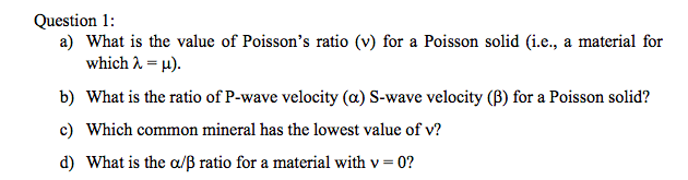 Solved Question 1: a) What is the value of Poisson's ratio | Chegg.com