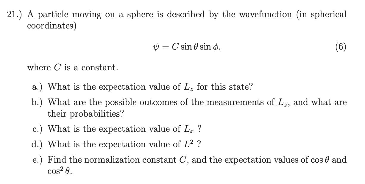 Solved 1.) A particle moving on a sphere is described by the | Chegg.com