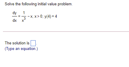Solved Solve the following initial value problem. dy 1 1 | Chegg.com