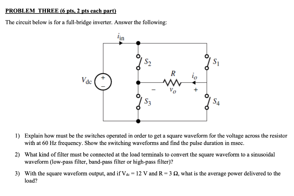 Solved PROBLEM THREE (6 pts, 2 pts each part) The circuit | Chegg.com