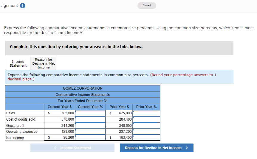 Solved Express the following comparative income statements | Chegg.com