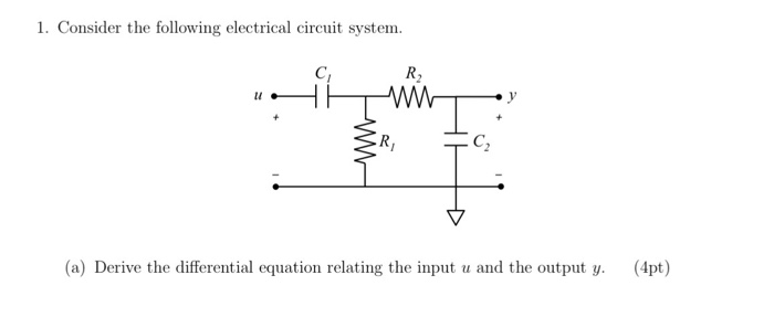Solved l. Consider the following electrical circuit system. | Chegg.com