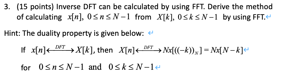 Solved 3 15 Points Inverse Dft Can Be Calculated By Using 9563