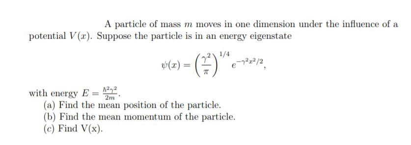 Solved A particle of mass m moves in one dimension under the | Chegg.com
