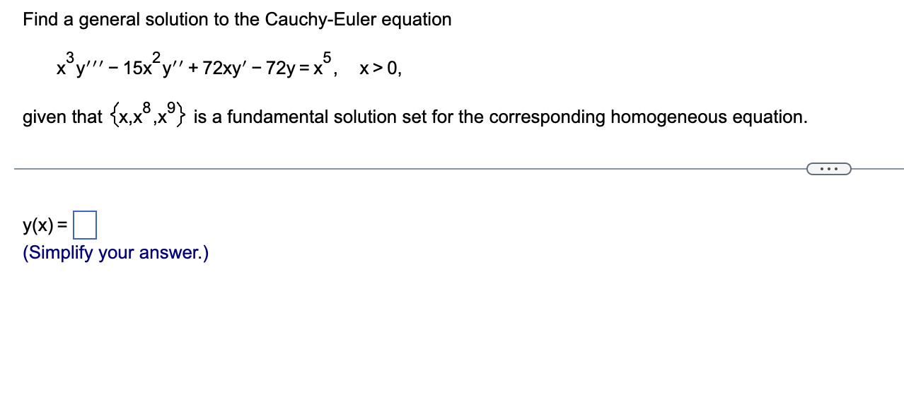 Solved Find A General Solution To The Cauchy Euler