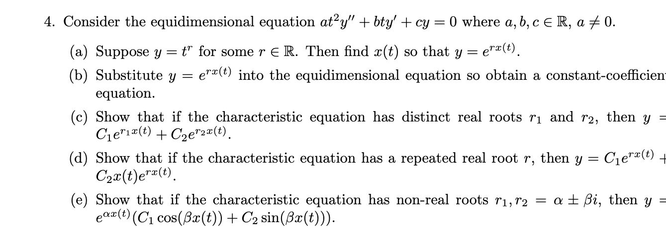 Solved 4. Consider the equidimensional equation | Chegg.com
