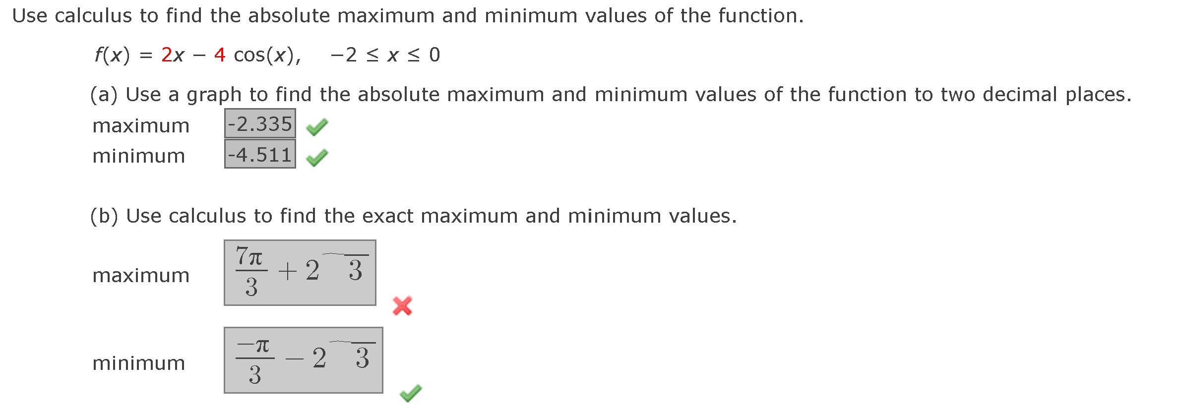 Solved se calculus to find the absolute maximum and minimum | Chegg.com