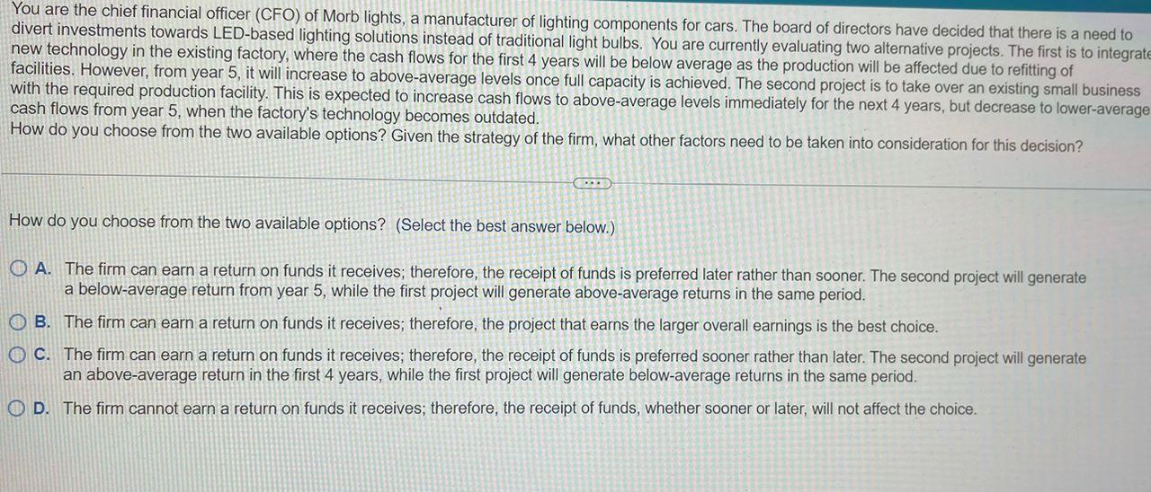 Solved You are the chief financial officer (CFO) of Morb | Chegg.com