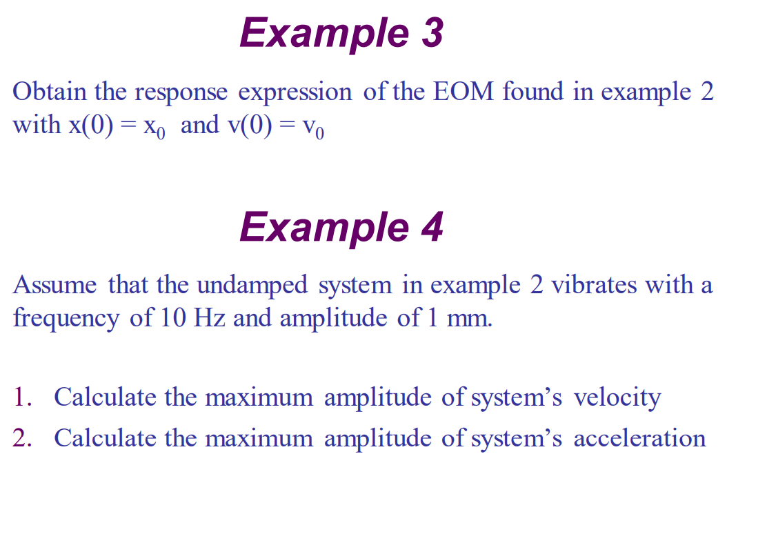 Obtain the response expression of the EOM found in | Chegg.com