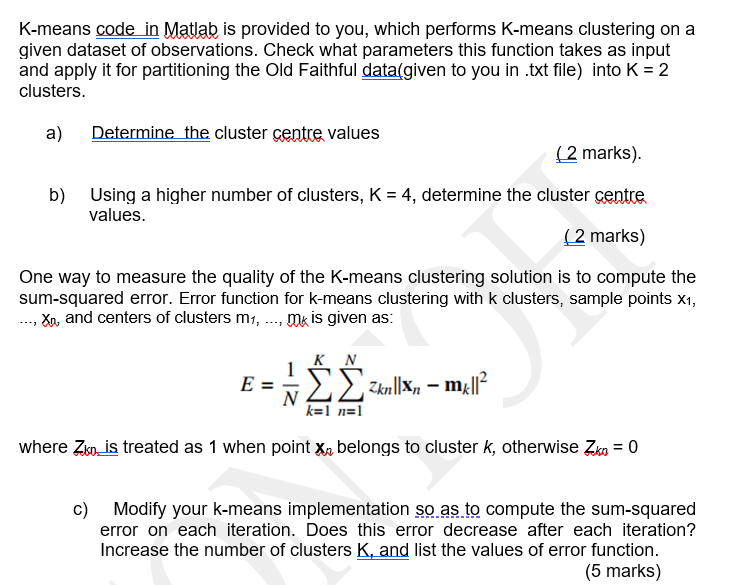 Solved K-means code in Matlab is provided to you, which | Chegg.com