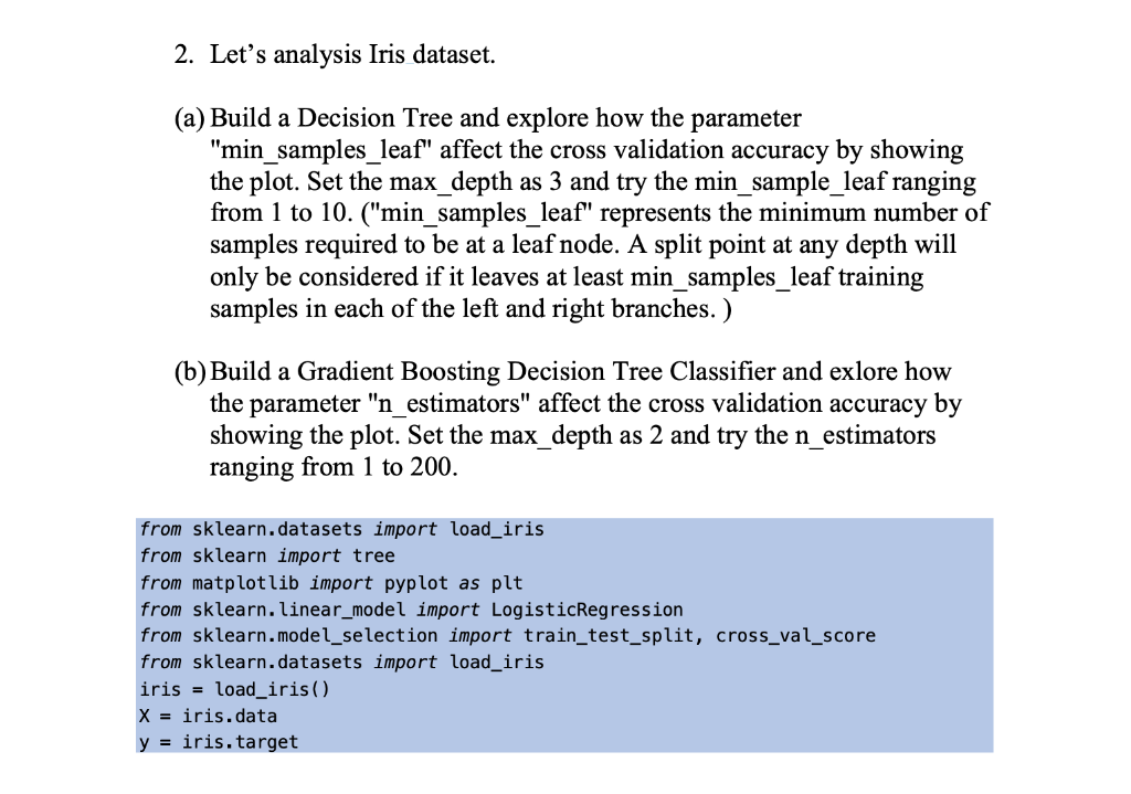 Solved 2. Let's analysis Iris dataset. (a) Build a Decision | Chegg.com