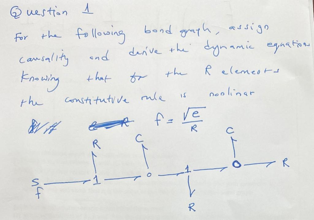 (Q)estion 1 For the following bond graph, assign | Chegg.com