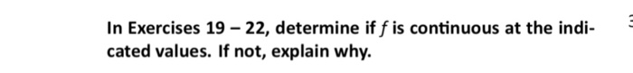 Solved In Exercises 19 22, determine if f is continuous at | Chegg.com