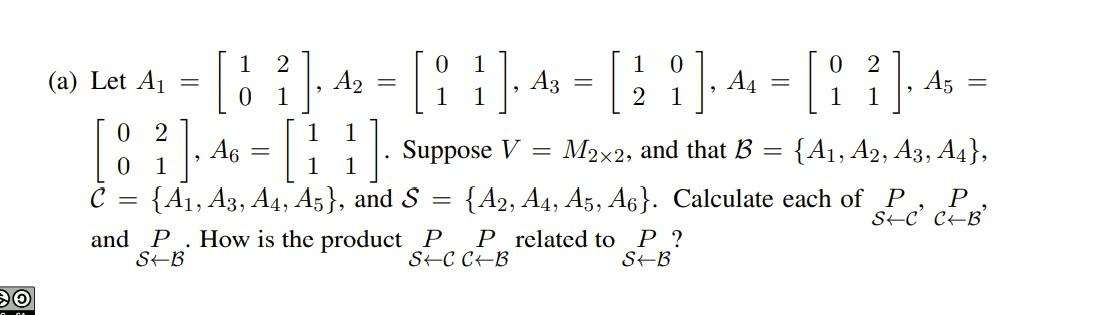Solved - 1 2 0 (a) Let A1 A2 A3 A4 A5 0 1 2 02 1 A6 V M2x2B | Chegg.com