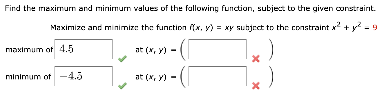 Solved Find The Maximum And Minimum Values Of The Following
