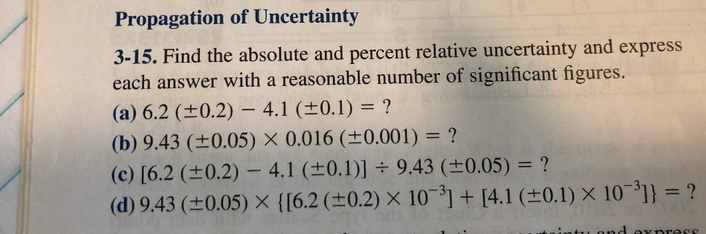 Solved Propagation of Uncertainty 3-15. Find the absolute | Chegg.com
