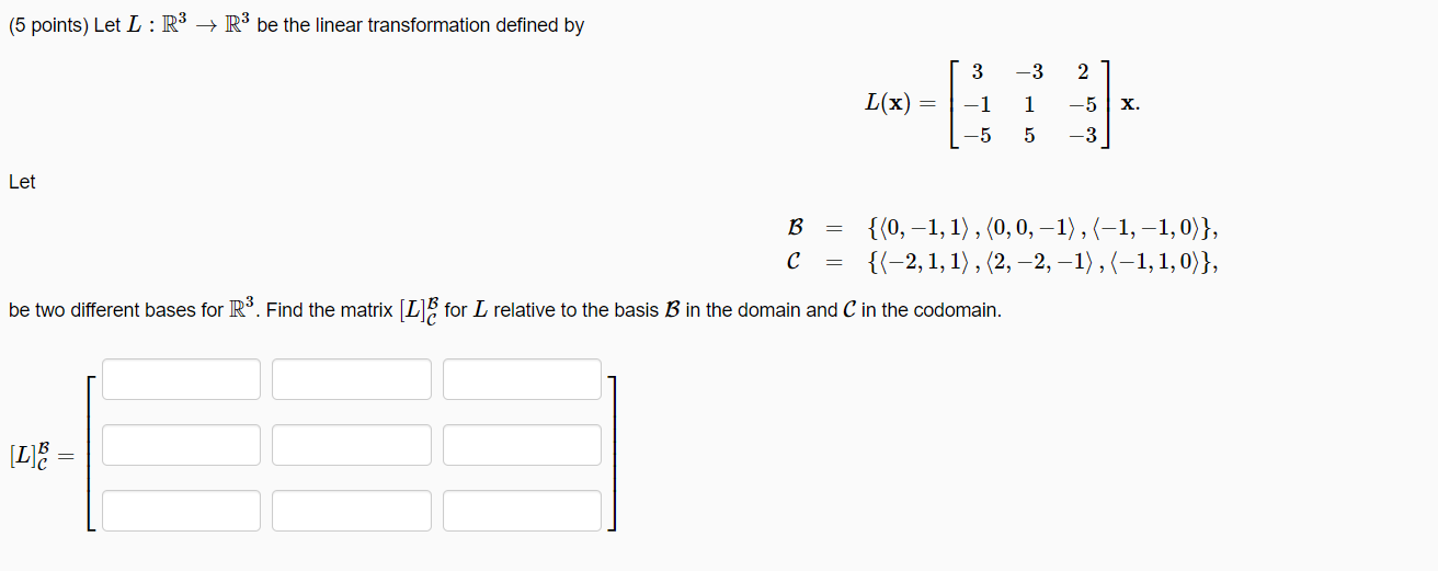Solved (5 points) Let L:R3→R3 be the linear transformation | Chegg.com