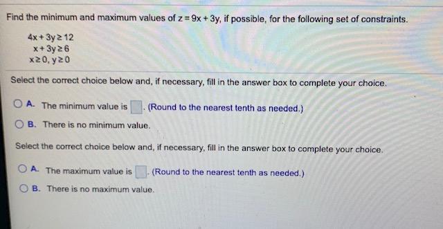 Solved Find the minimum and maximum values of z = 9x + 3y, | Chegg.com