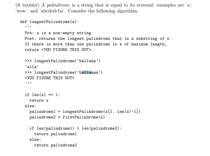 Solved (6 MARKS) A palindrome is a string that is equal to | Chegg.com
