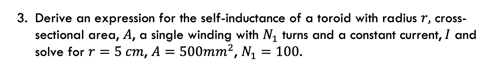 Solved Derive an expression for the self-inductance of a | Chegg.com