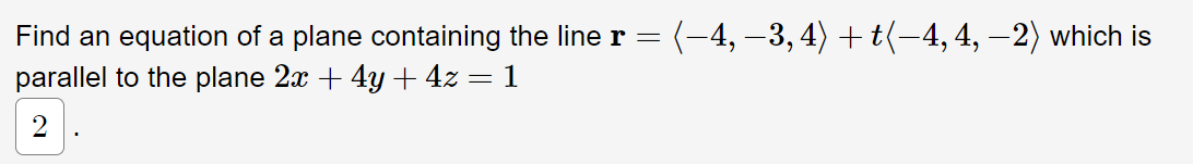 Solved Find an equation of a plane containing the line | Chegg.com