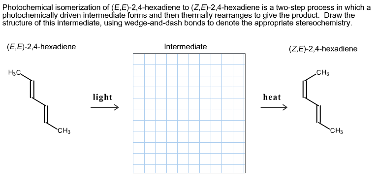 Solved Photochemical isomerization of (E,E)-2,4-hexadiene to | Chegg.com