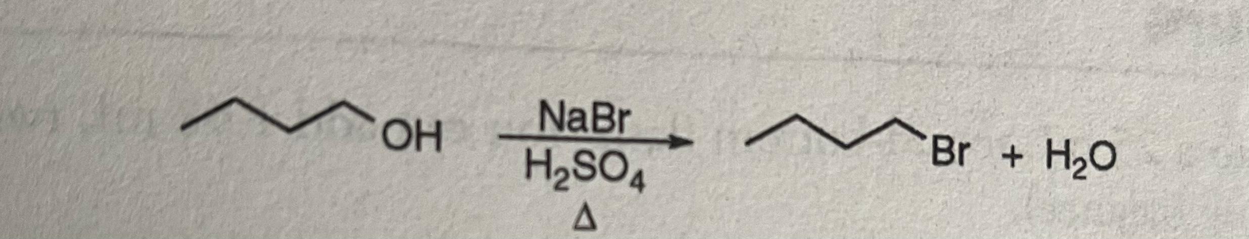 Solved OH NaBr H2SO4 Δ Br + H2O | Chegg.com
