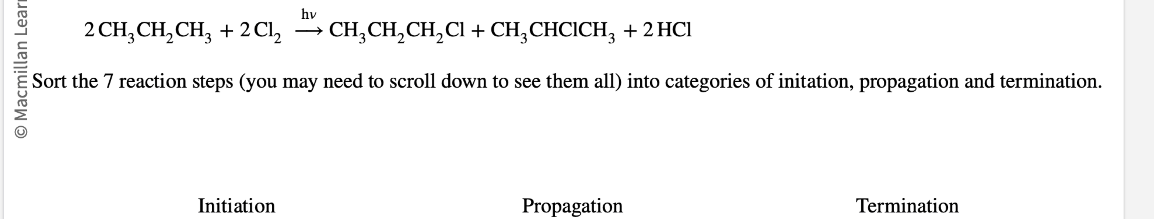 Solved 2CH3CH2CH3+2Cl2→hnuCH3CH2CH2Cl+CH3CHClCH3+2HClSort | Chegg.com