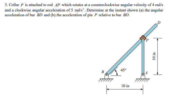 Solved 3. Collar P is attached to rod AP which rotates at a | Chegg.com
