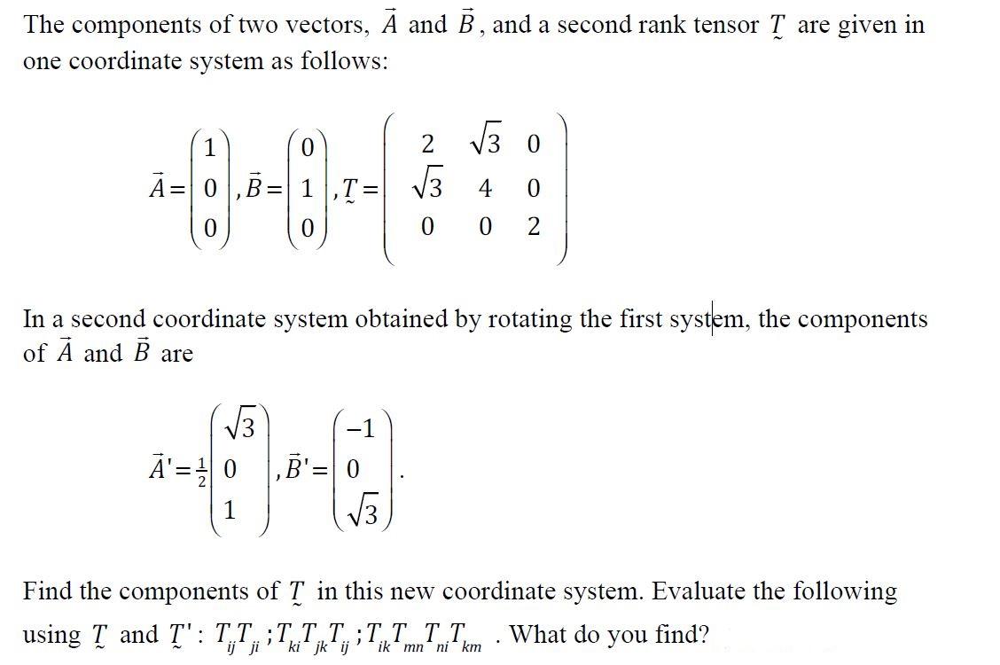 The components of two vectors, A and B, and a second | Chegg.com