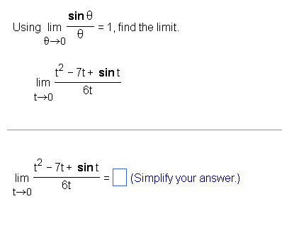 Solved Using limθ→0θsinθ=1, find the limit. | Chegg.com