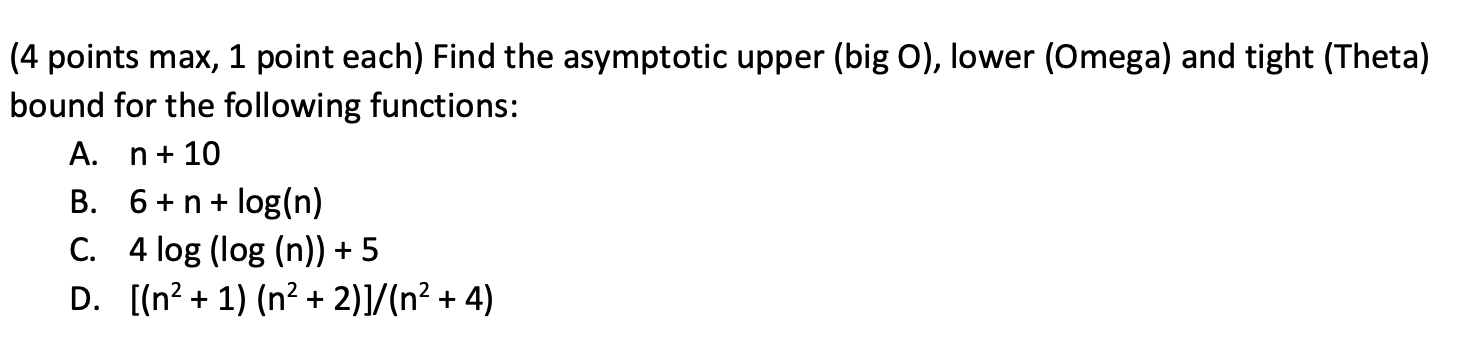 Solved (4 points max, 1 point each) Find the asymptotic | Chegg.com