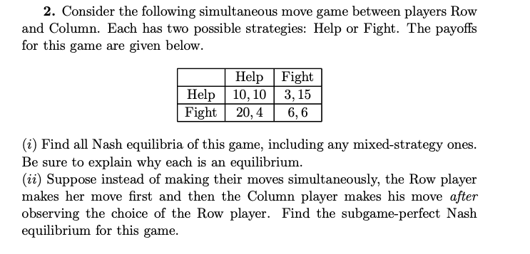 Solved 2. Consider the following simultaneous move game | Chegg.com