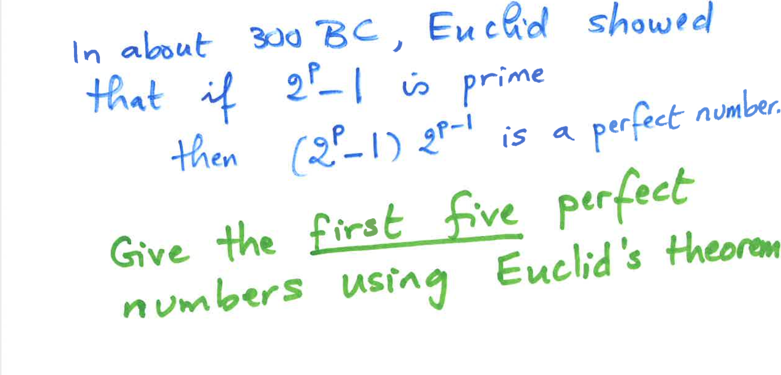 Solved In about 300 BC, Euclid showed that if 2P-1 is prime | Chegg.com