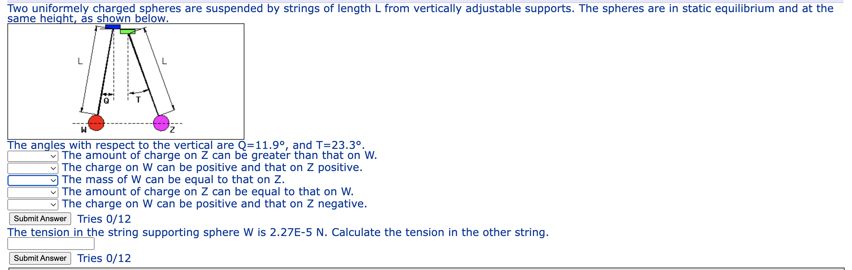 Solved Two uniformely charged spheres are suspended by | Chegg.com