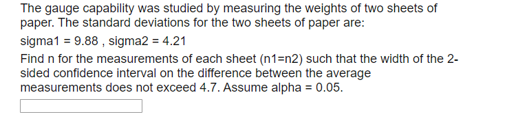 Solved The gauge capability was studied by measuring the | Chegg.com