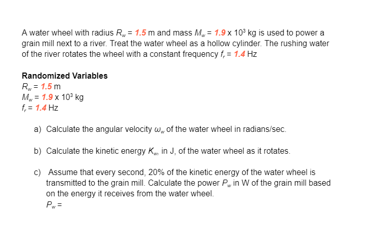 Solved A water wheel with radius Rw=1.5 m and mass | Chegg.com