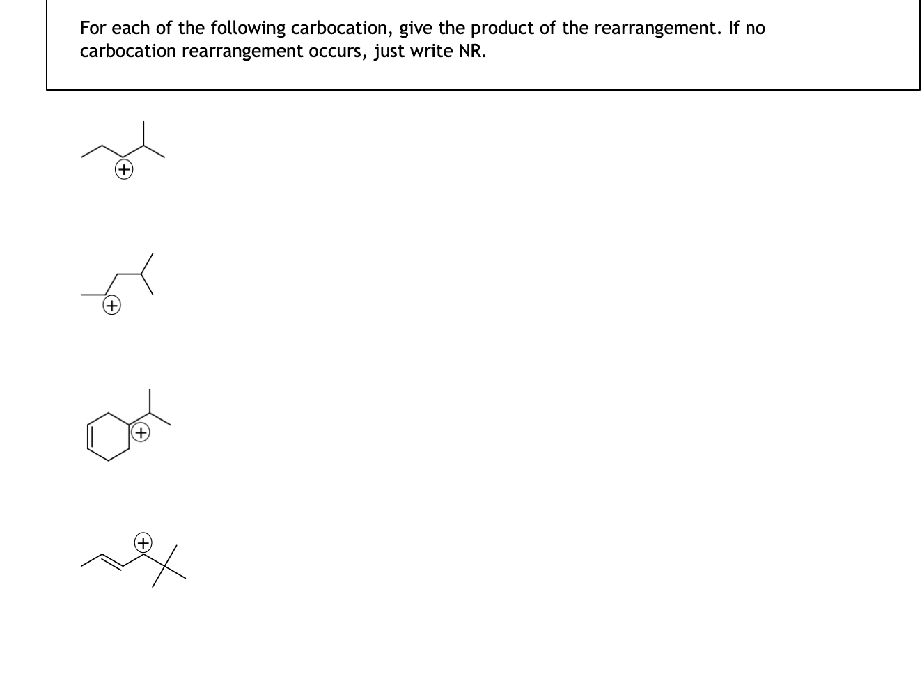 Solved For each of the following carbocation, give the | Chegg.com