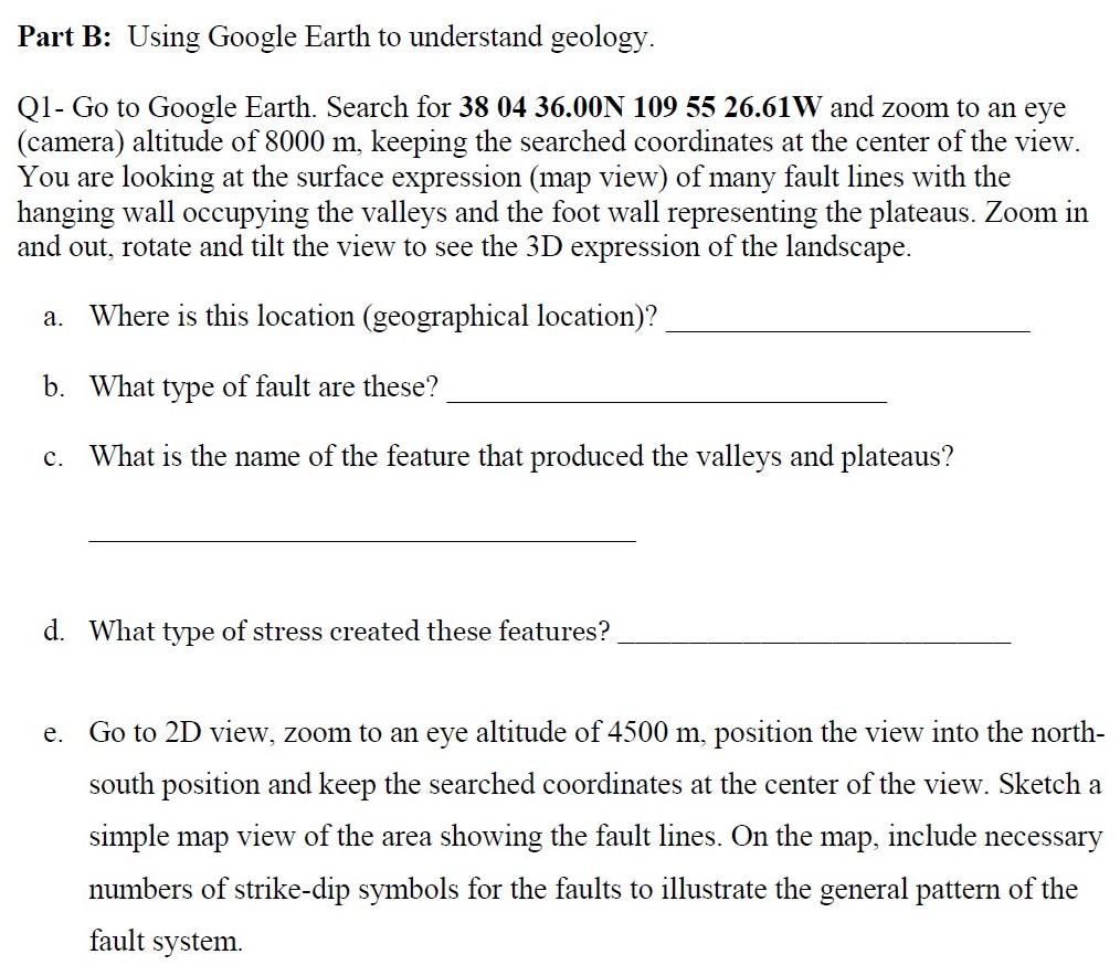 Solved Part B: Using Google Earth to understand geology. Q1- | Chegg.com