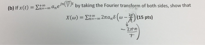 Solved If x(t) = Sigma^+infinity_n = -infinity a_n e^in(2 | Chegg.com