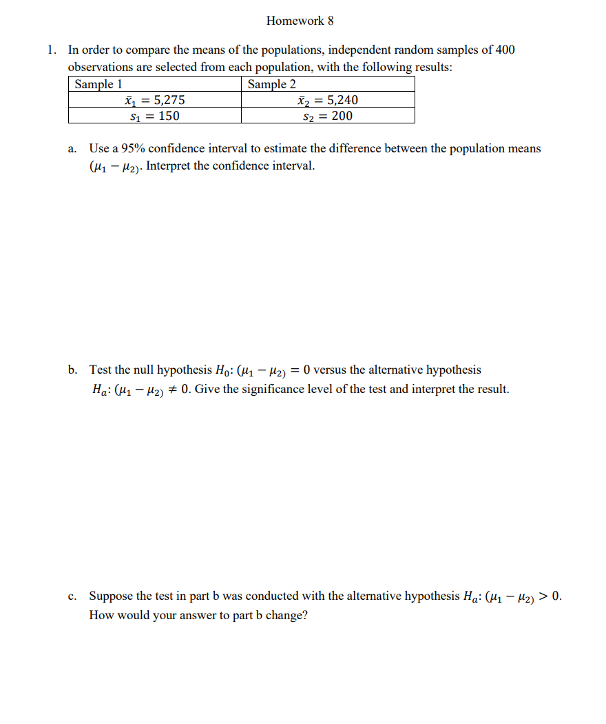 Solved Homework 8 1. In order to compare the means of the | Chegg.com
