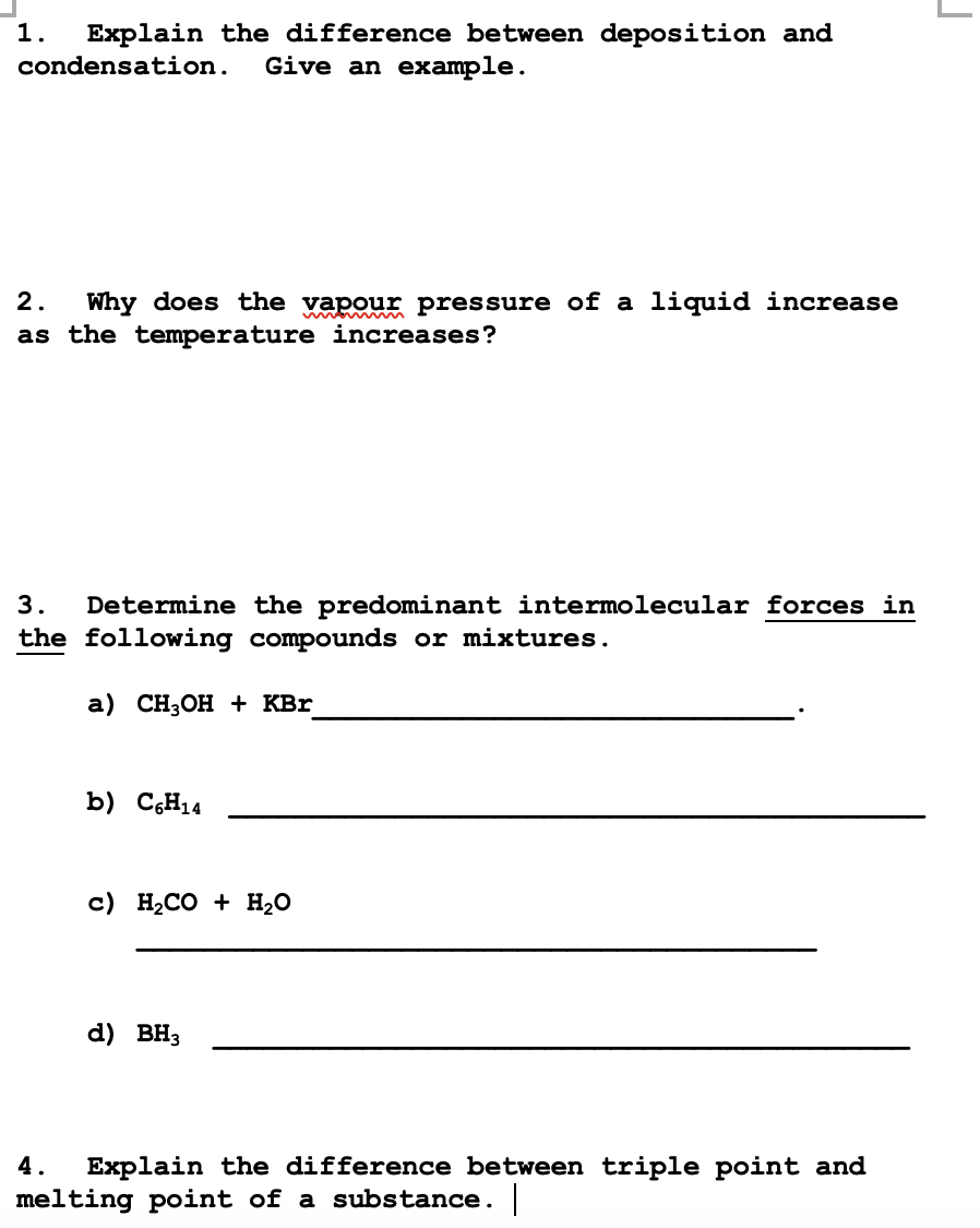 Solved L 1. Explain the difference between deposition and | Chegg.com