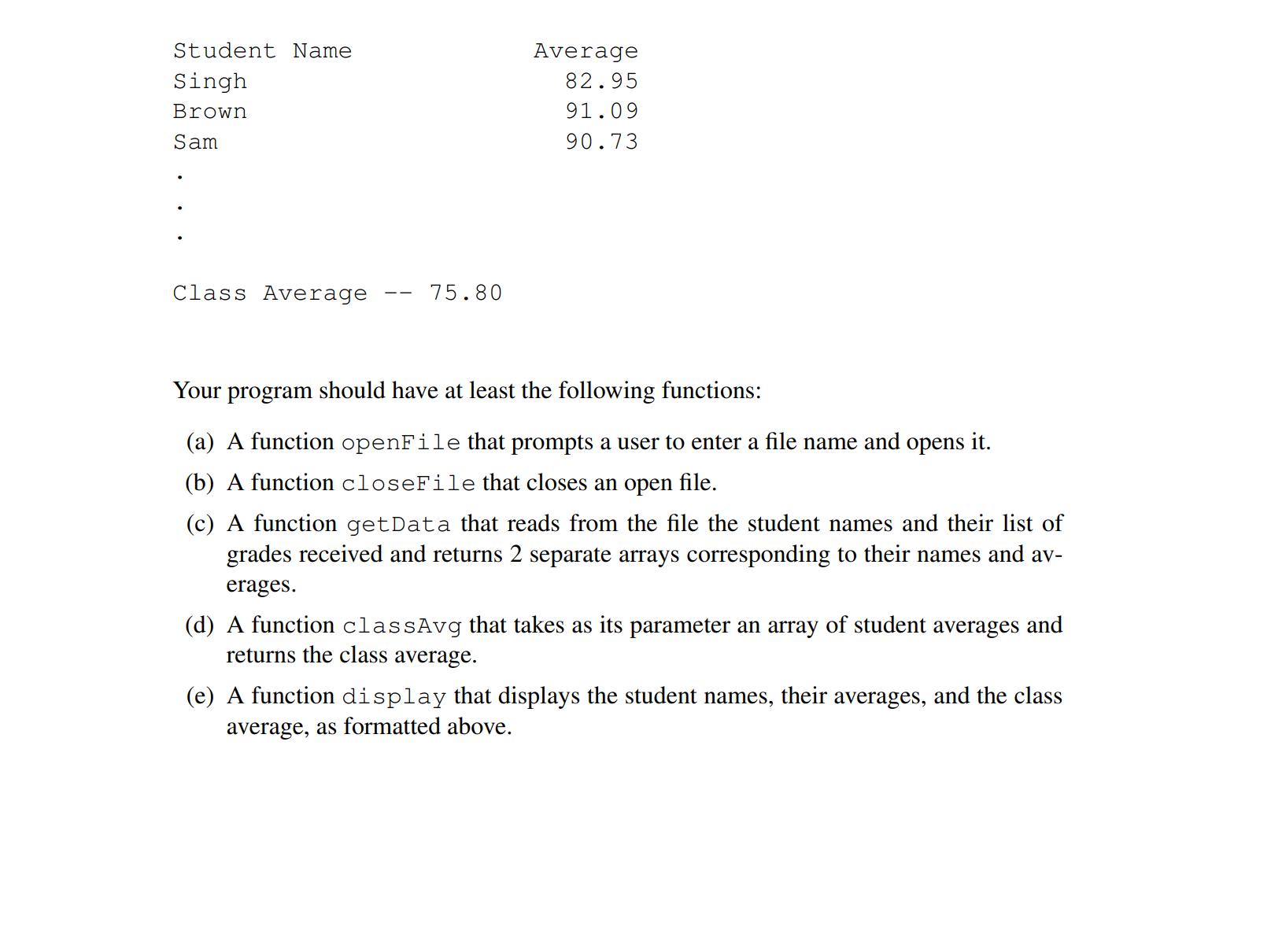 Solved General Instructions - Create a file grade. in that | Chegg.com