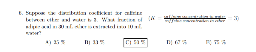 Solved = 3) 6. Suppose the distribution coefficient for | Chegg.com