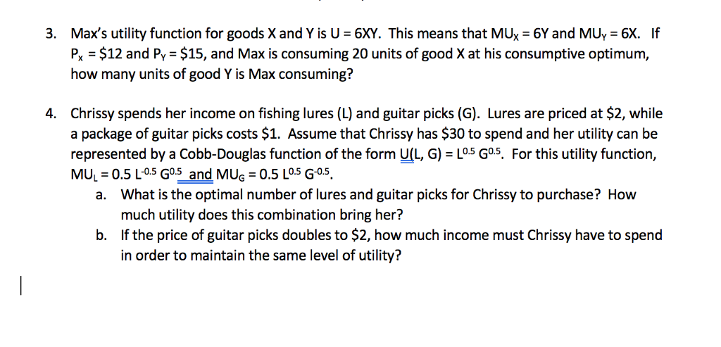 Solved 3. If Max's utility function for goods X and Y is U = | Chegg.com