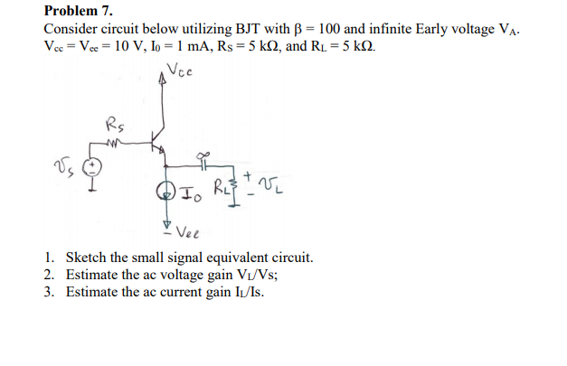 Solved Problem 7. Consider circuit below utilizing BJT with | Chegg.com